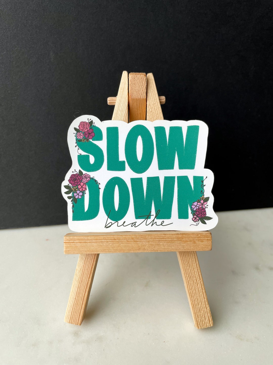Slow Down Quote Sticker, Vinyl Sticker, Water Bottle Sticker, Laptop ...