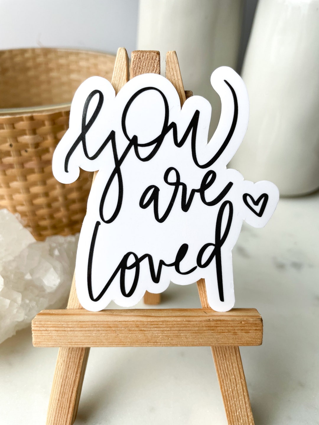 You Are Loved Sticker, Quote Sticker, Love Sticker, Vinyl Sticker ...