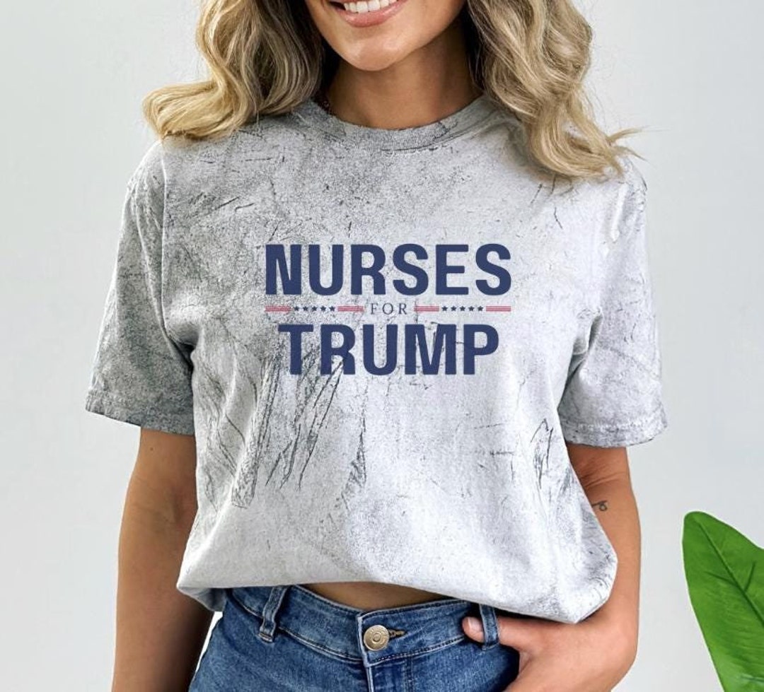 Nurses for Trump Shirt, Nurse Trump Shirt, Nurses for Trump T-shirt ...