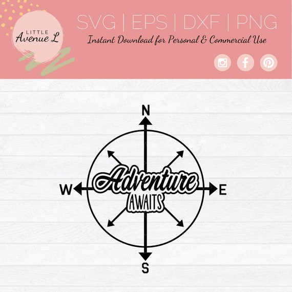 Adventure Awaits SVG Adventure SVG Compass Design Compass | Etsy