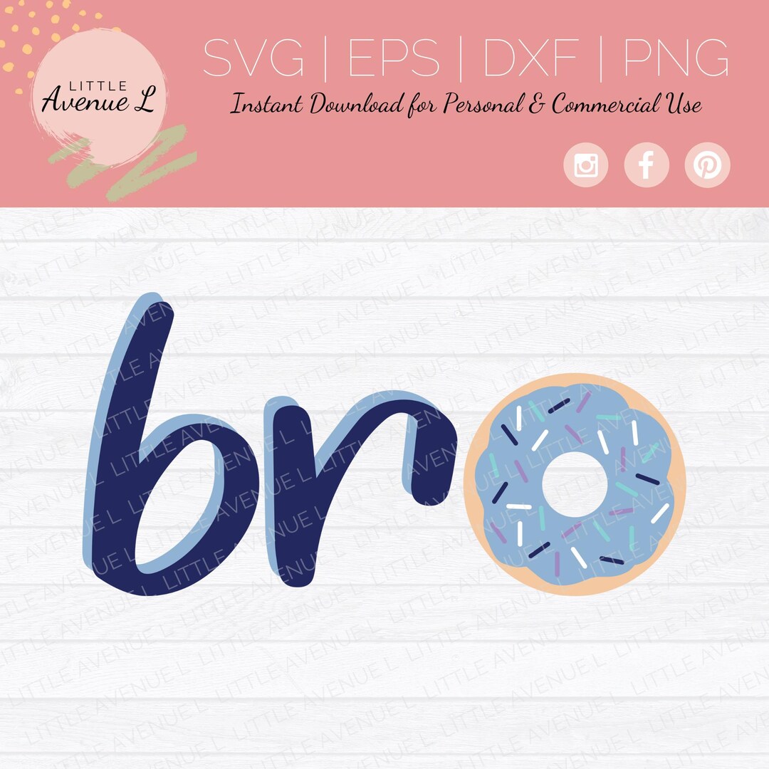 Bro SVG | Donut SVG | Blue | Donut Cut File | Birthday | Donut Birthday ...