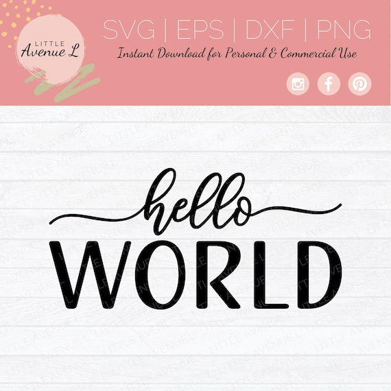Hello World SVG Hello World Cut File Hello SVG World SVG - Etsy