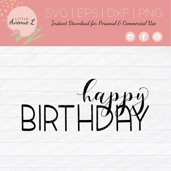 Happy Birthday SVG Birthday Cut File Cursive SVG | Etsy