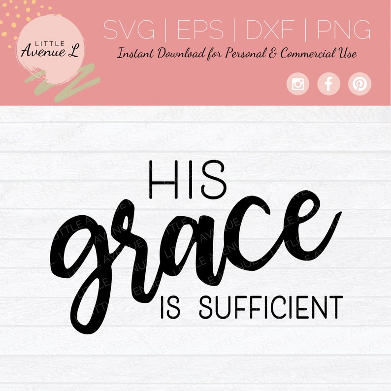 Grace SVG His Grace is Sufficient SVG Bible Verse SVG | Etsy