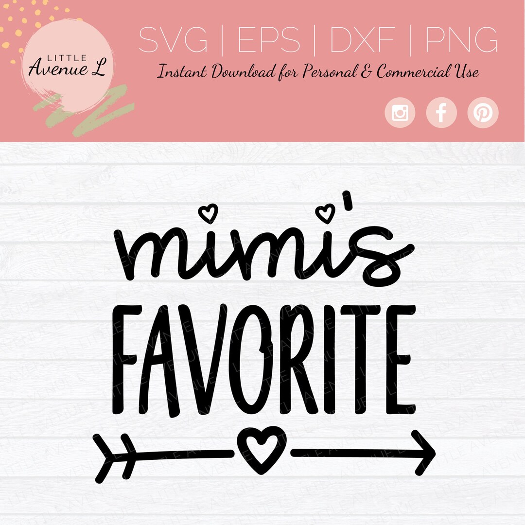 Mimi's Favorite SVG | Mimi SVG | the Favorite SVG | New Baby Svg | Kid ...
