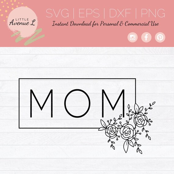 Mom Svg Mom Cut File Floral Svg Rectangle Svg Mom Png - Etsy