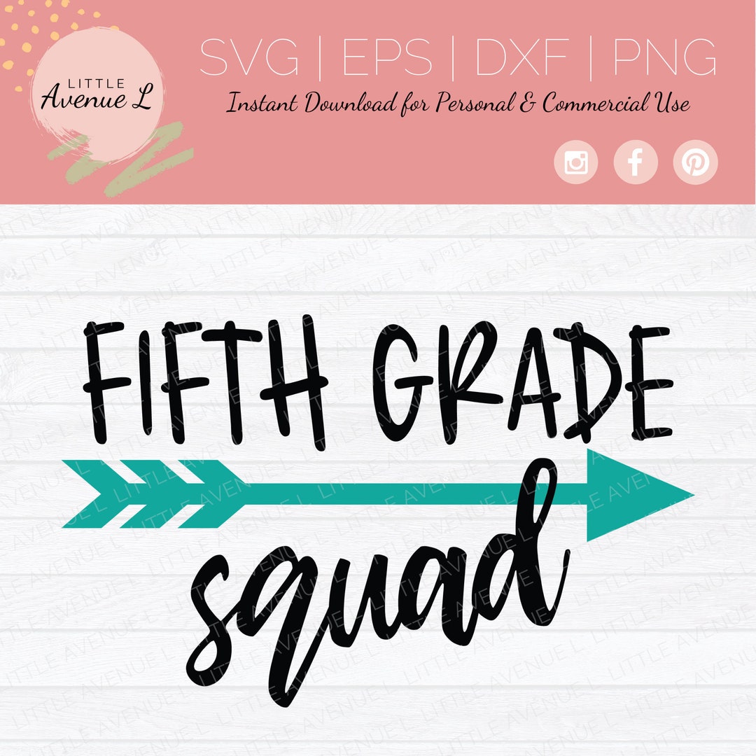 Fifth Grade Squad SVG Fifth Grade Cut File Fifth Grade PNG Arrow Design ...