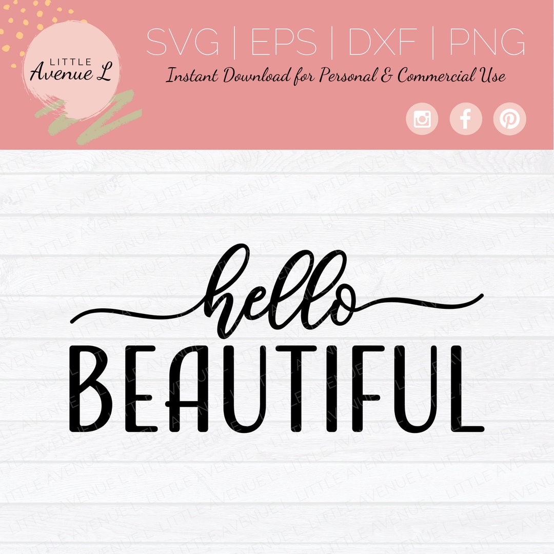 Hello Beautiful SVG | Hello Beautiful Cut File | Hello SVG | Beautiful ...