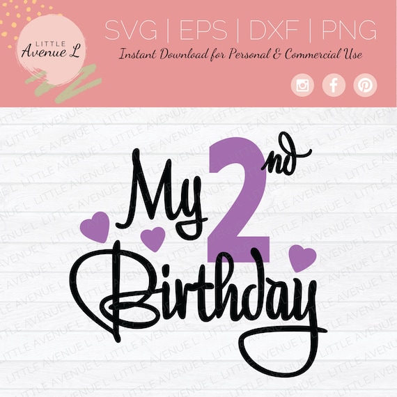 My Second Birthday SVG Birthday Cut File Birthday SVG - Etsy