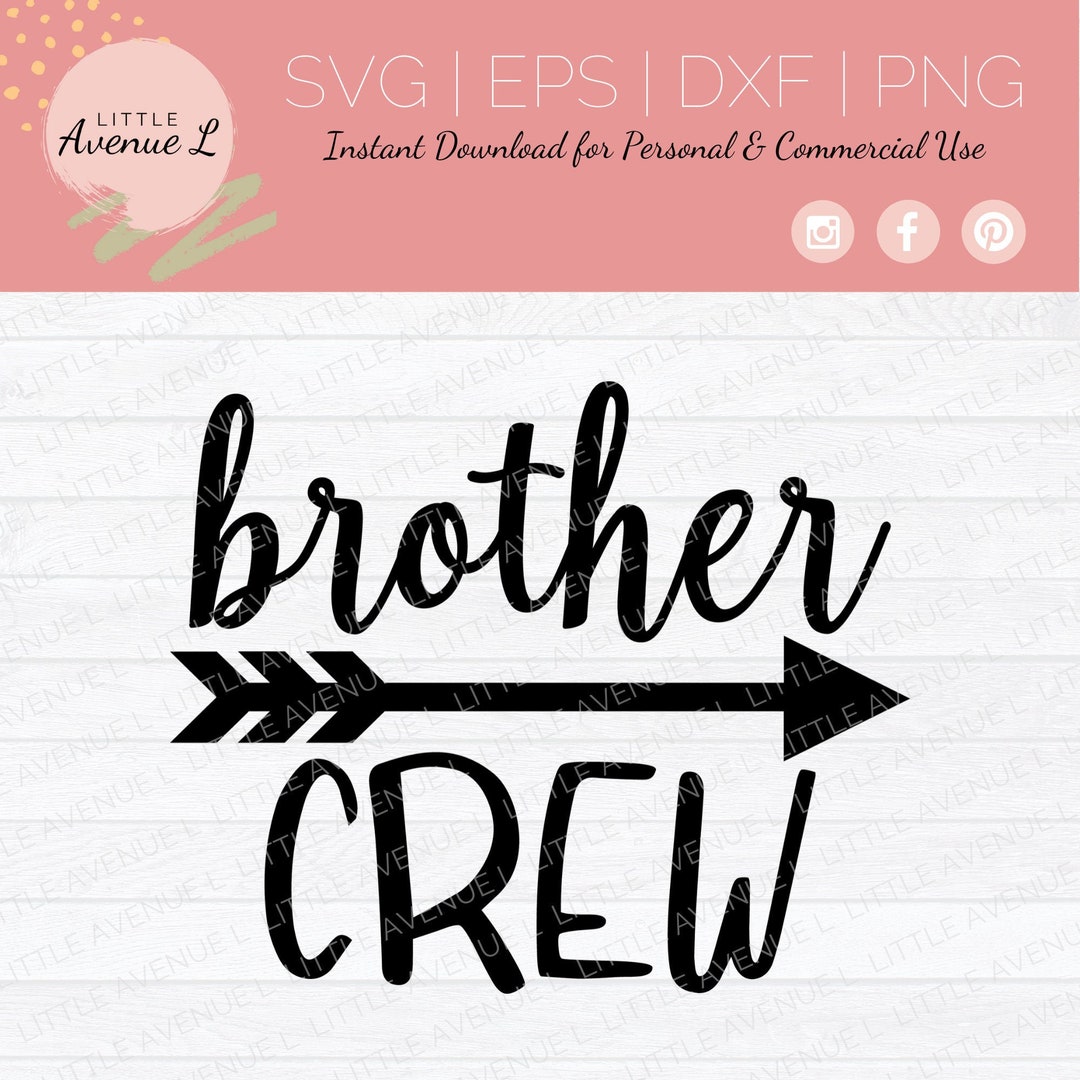 Brother Crew SVG Brother Crew Cut File Brother Crew PNG Arrow Design ...