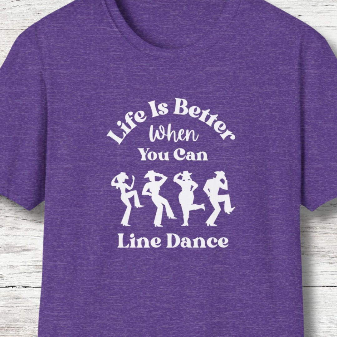 Line Dance T-shirt, Line Dance Gift, Unisex Softstyle T-shirt, Life is ...
