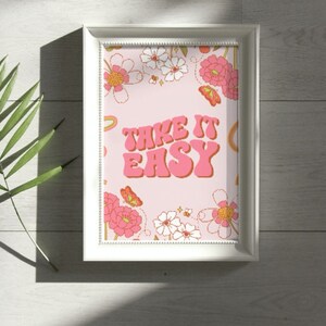 Take It Easy Poster Self Care Inspirational Poster Arty - Etsy