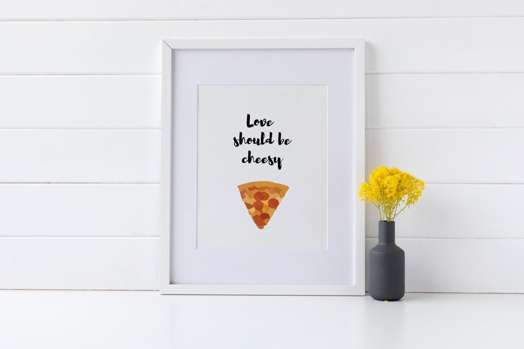 Cheesy Love Kitchen Wall Art Pizza Poster Funny Kitchen Wall - Etsy