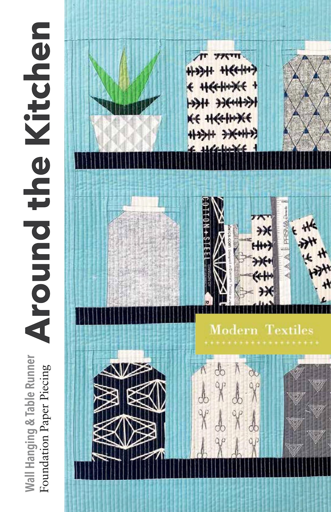 Around the Kitchen FPP PDF Quilt Pattern/ Plant Quilt Pattern/ Modern ...