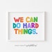 We Can Do Hard Things Classroom Decor Positive Classroom | Etsy