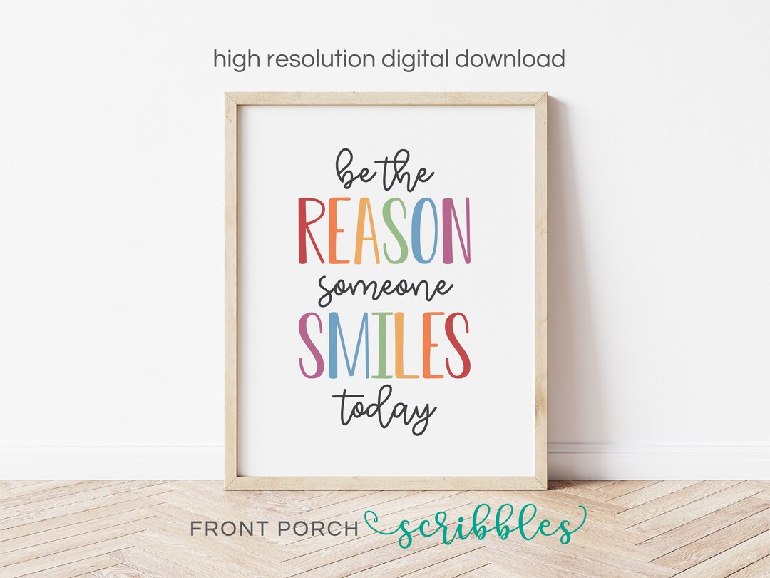 Be the Reason Someone Smiles Today, Classroom Art, School Motivational ...