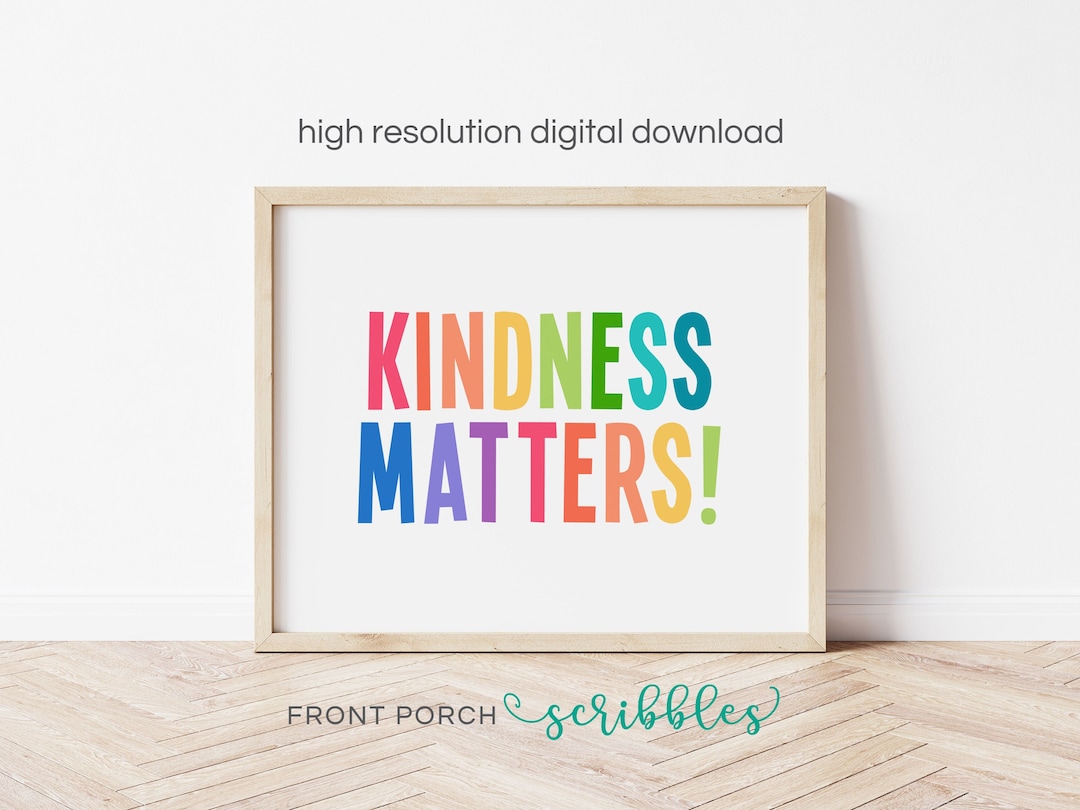 Kindness Matters, Classroom Art, Motivational Poster, Positive ...
