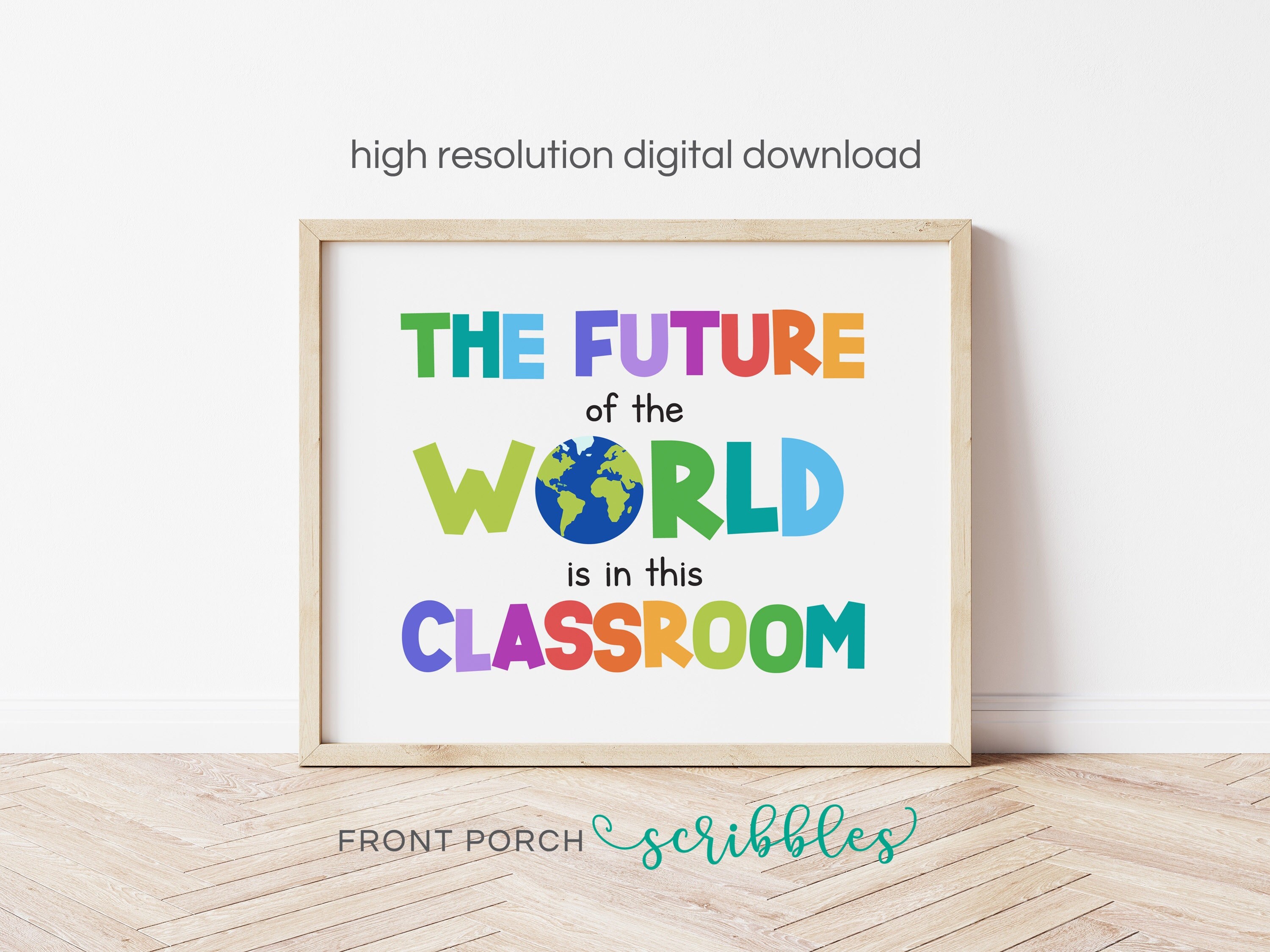 The Future of the World is in This Classroom Classroom - Etsy