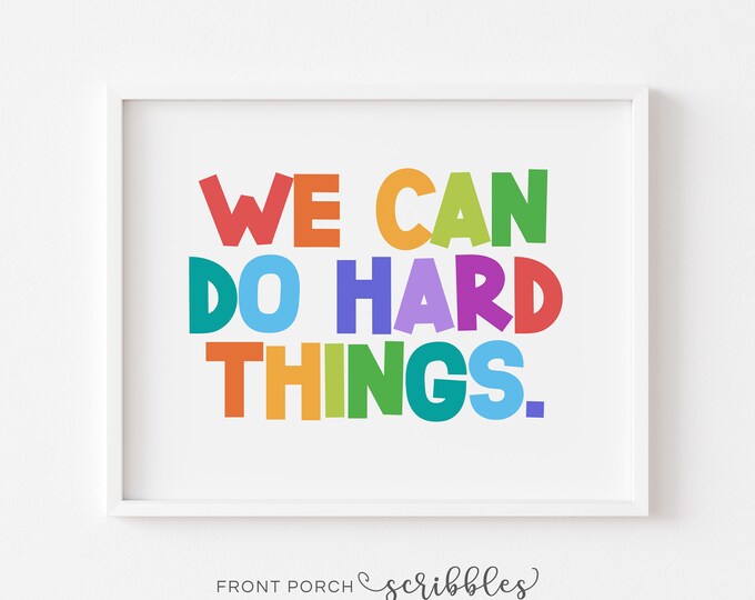 We Can Do Hard Things, Classroom Decor, Positive Classroom Art ...