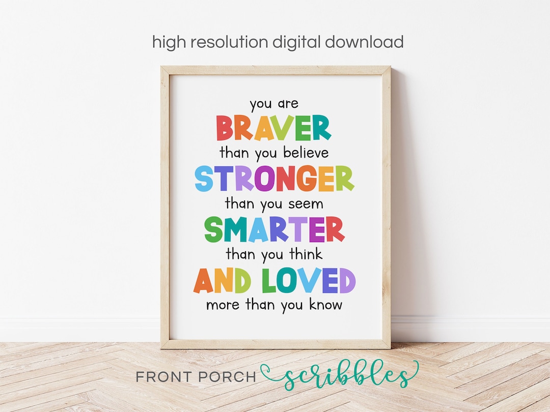 You Are Braver Than You Believe, Stronger Than You Seem, Smarter Than ...