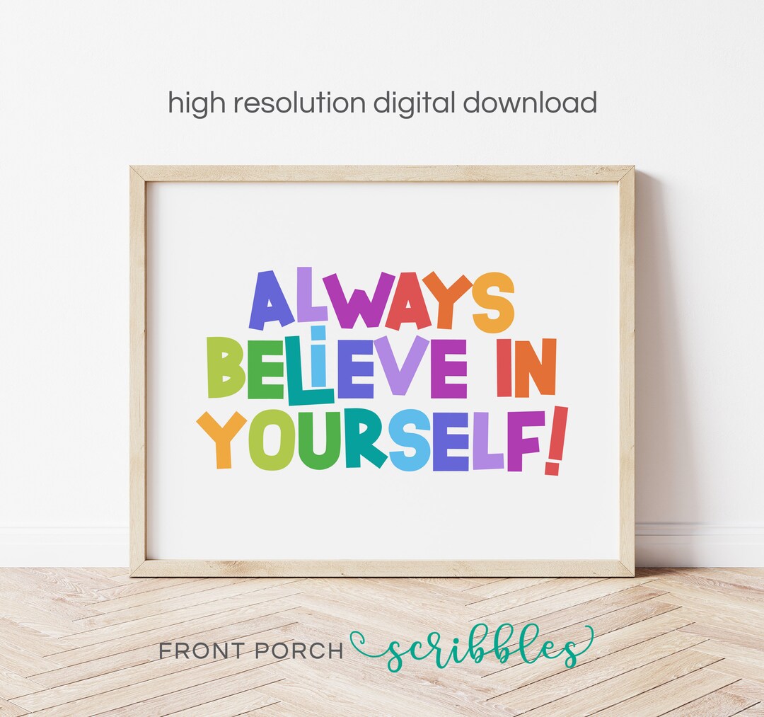 Always Believe in Yourself, Positive Classroom Art, Growth Mindset ...