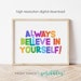 Always Believe in Yourself, Positive Classroom Art, Growth Mindset ...
