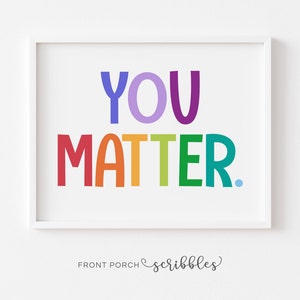 You Matter, Positive Classroom Art, Education, Playroom Decor, Kids ...