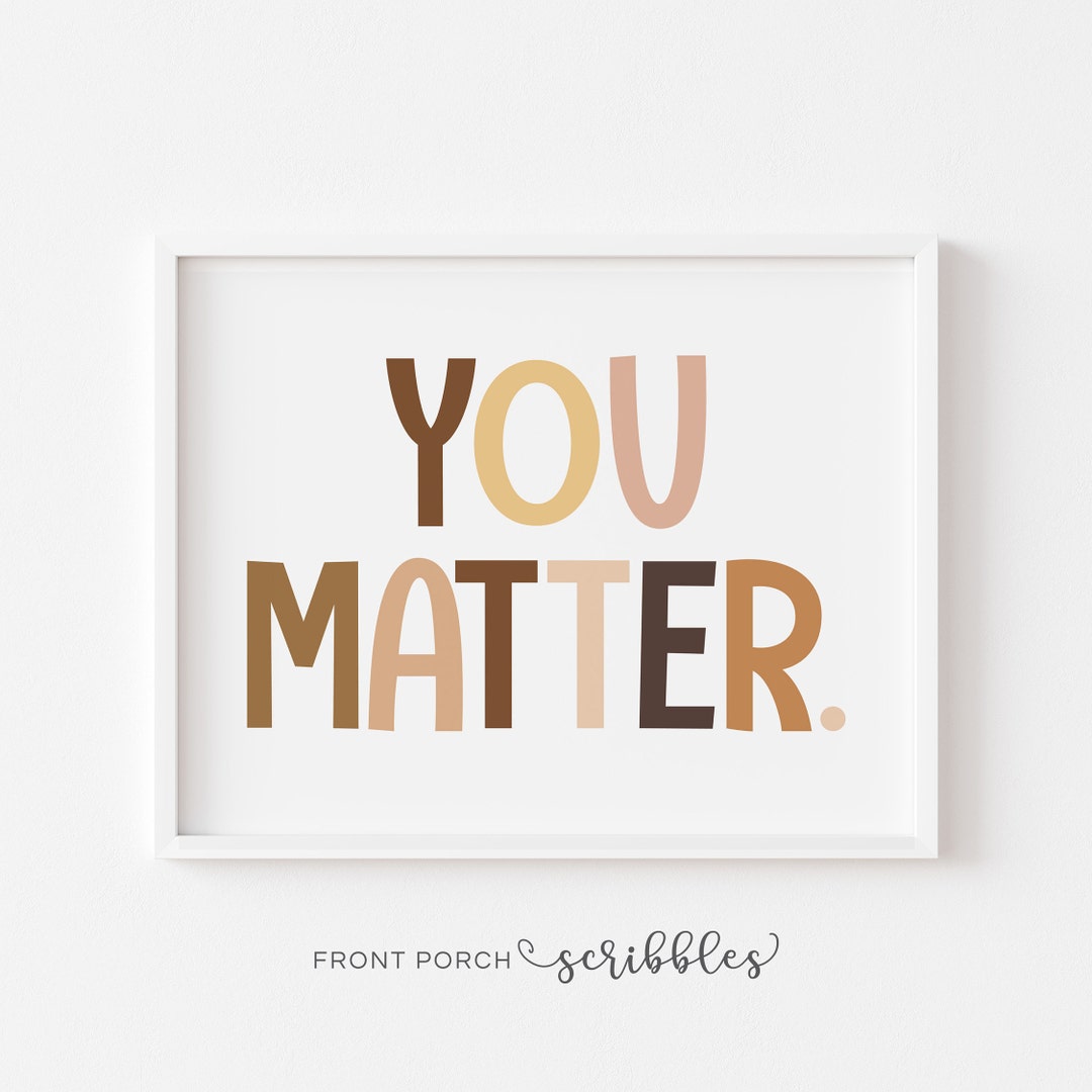 You Matter, Equality Print, Diversity Print, Equality Poster, Inclusion ...