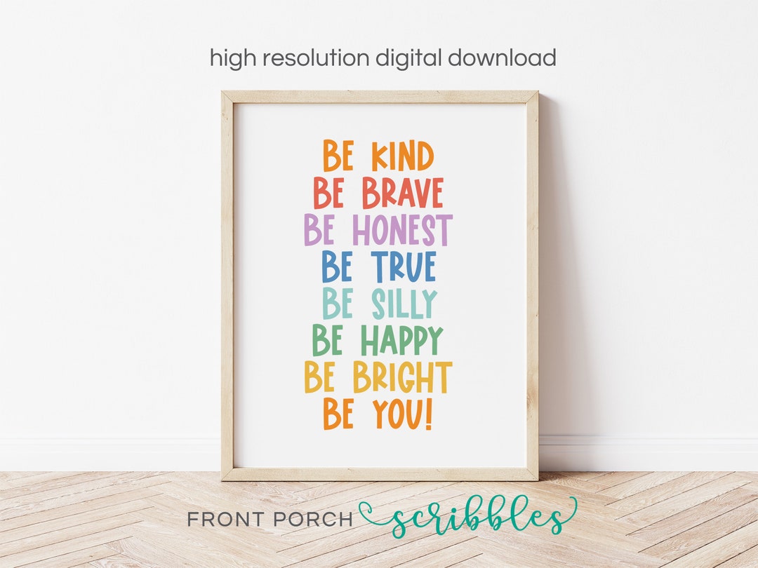 Be Kind Brave Honest True Silly Happy Bright You be Yourself - Etsy