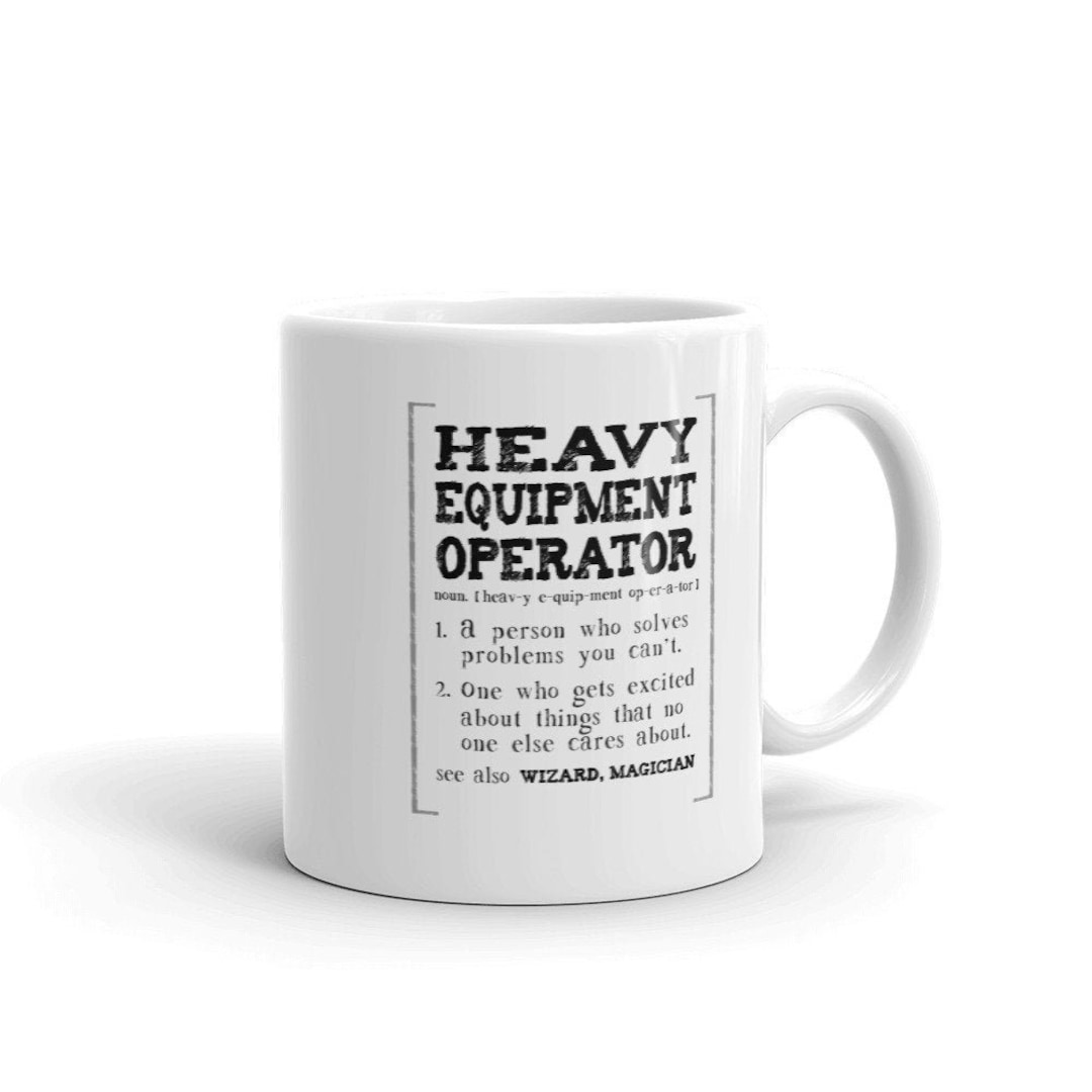 Heavy Equipment Operator Mug Heavy Equipment Operator Gift Present heavy-equipment-operator-mug-heavy-equipment-operator-gift-present