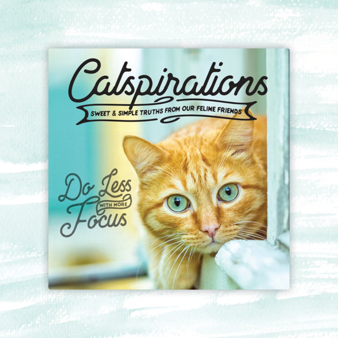 Catspirations: Sweet & Simple Truths From Our Feline Friends Gift Book ...