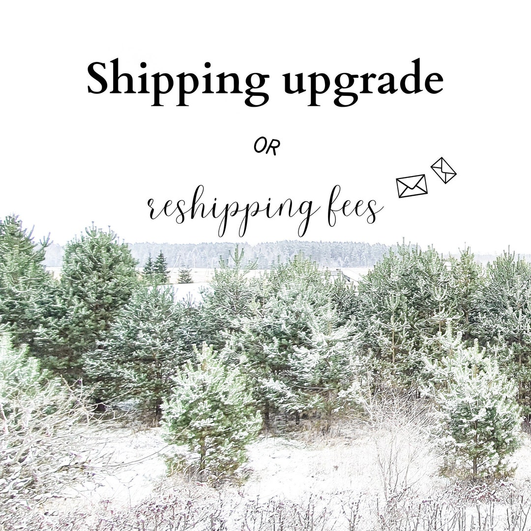 Shipping Upgrade. Tracked Shipping Upgrade. Reshipping Fees. Regular ...