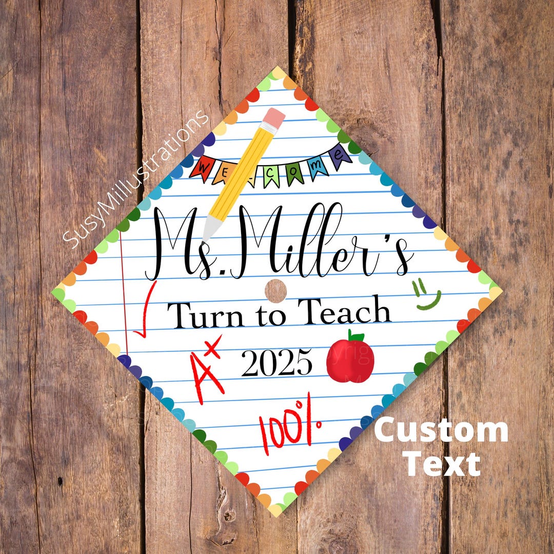 My Turn to Teach, Graduation Cap for Teachers, Elementary Education ...