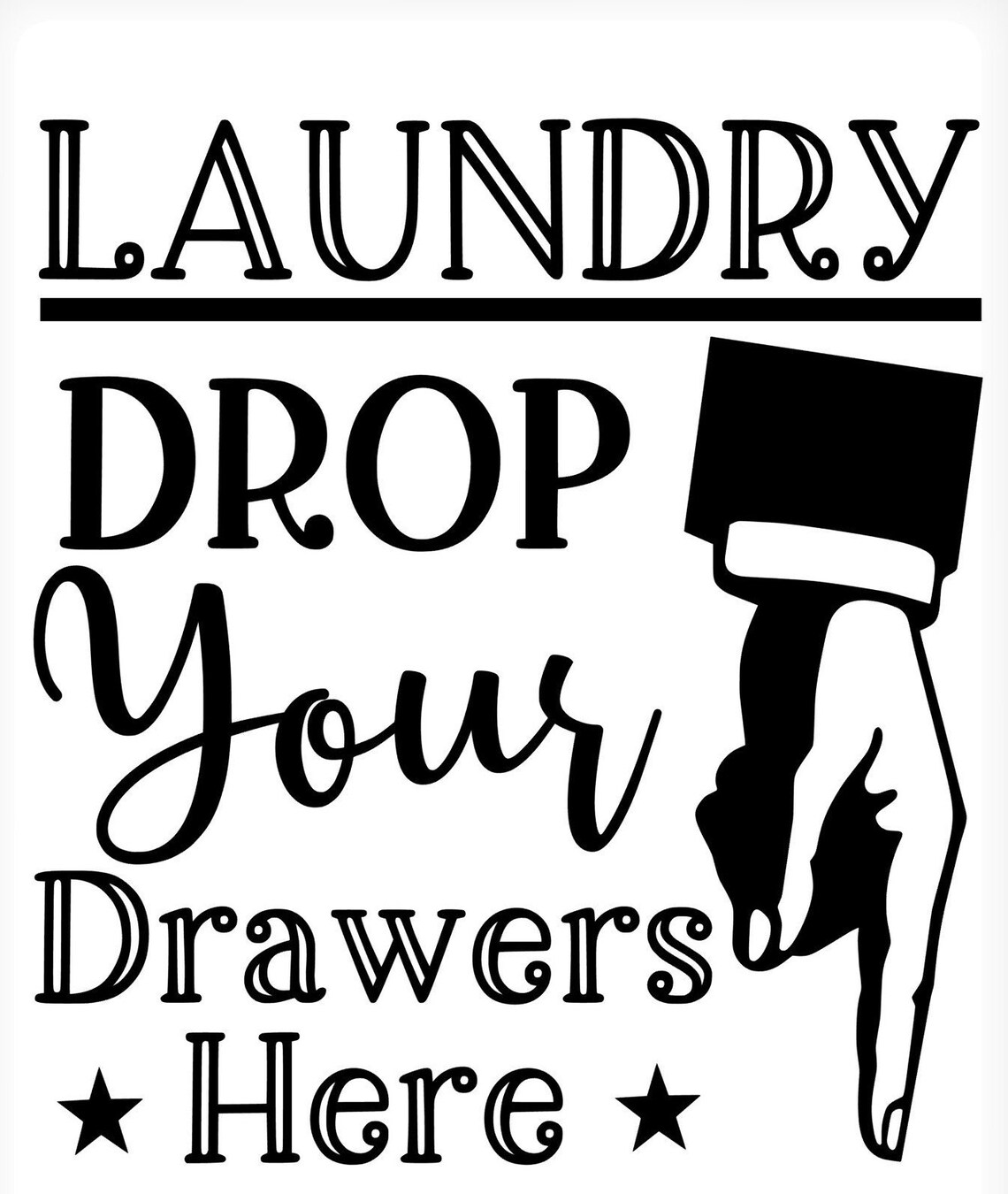 Funny Laundry Room Sign: 'drop Your Drawers Here' Art Print - Etsy