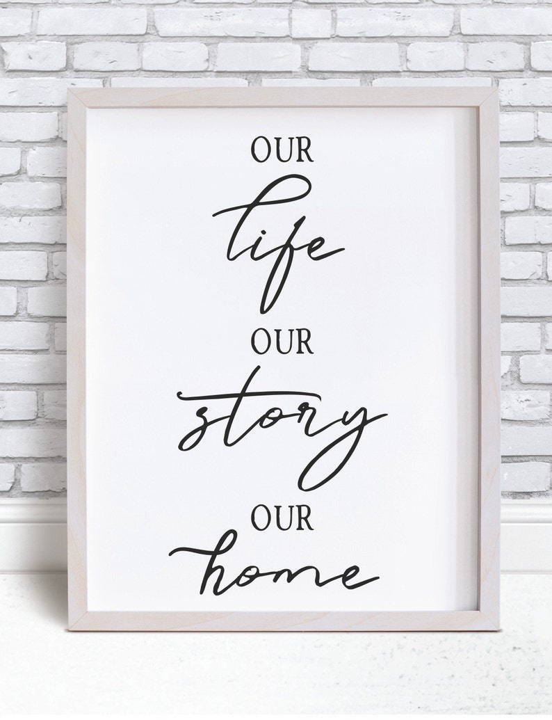 Our Life Our Story Our Home Print / Family Print / Family Sign - Etsy