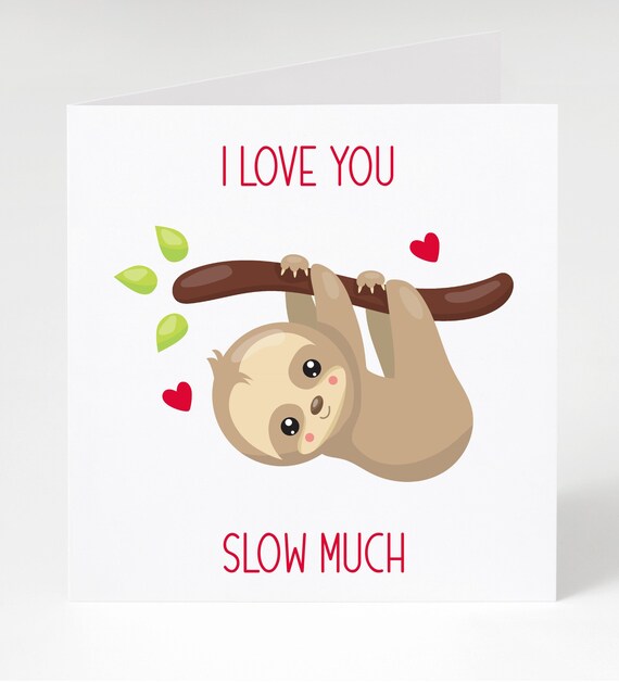 Sloth Valentine / Sloth / Valentine Cards / Love Card / | Etsy UK