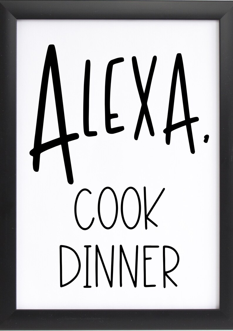 Alexa / Kitchen Decor / Funny Kitchen Signs / Kitchen Wall - Etsy