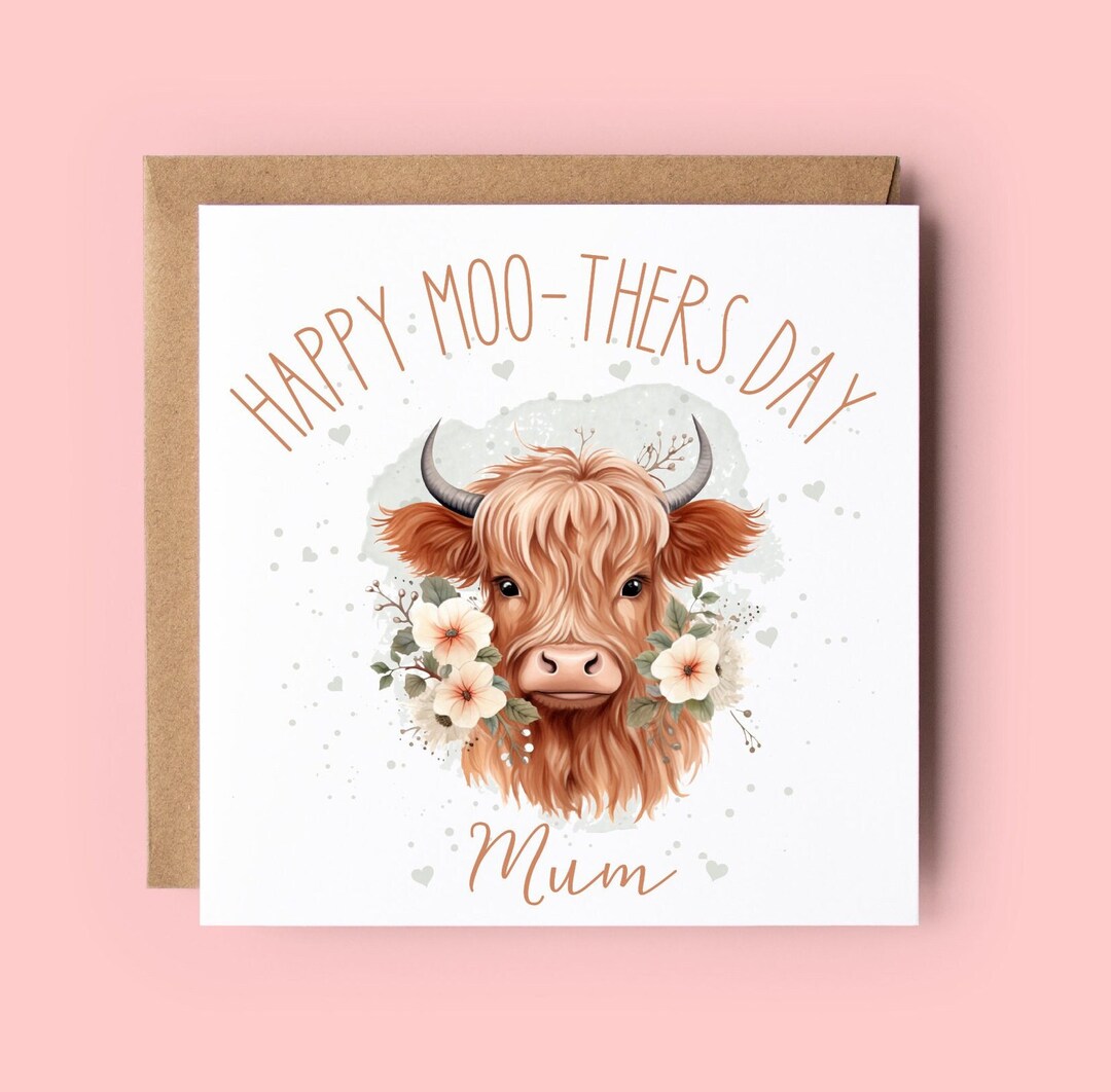 Mother's Day Card, Mother's Day, Highland Cow, Cow, Mum, Mummy, Mom ...