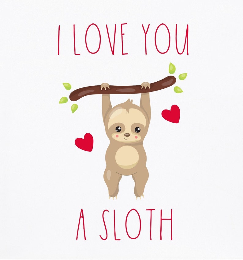 Sloth Valentine/ Sloth / Valentine Cards / Love Card / - Etsy