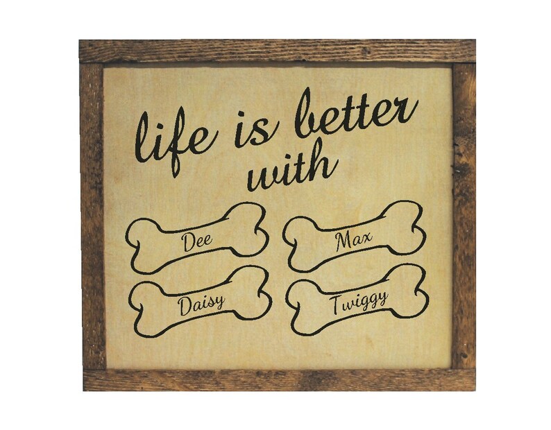 Wood Sign Life is Better With your Dogs Name. Laser Etched - Etsy