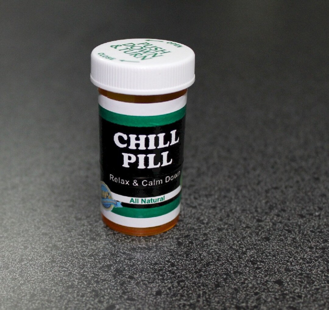 Chill Pill - All Natural - Relax & Calm Down Prescription Bottle - Etsy