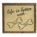 Wood Sign, Life is Better With your Dogs Name. Laser Etched Dog Sign ...