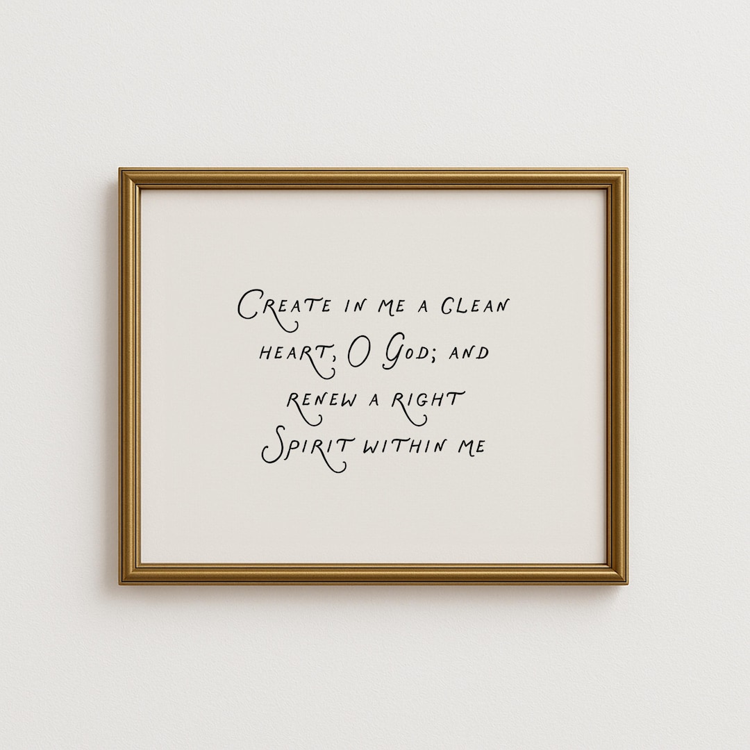 Scripture Wall Art – Create in Me a Clean Heart O God - Bible Verse ...