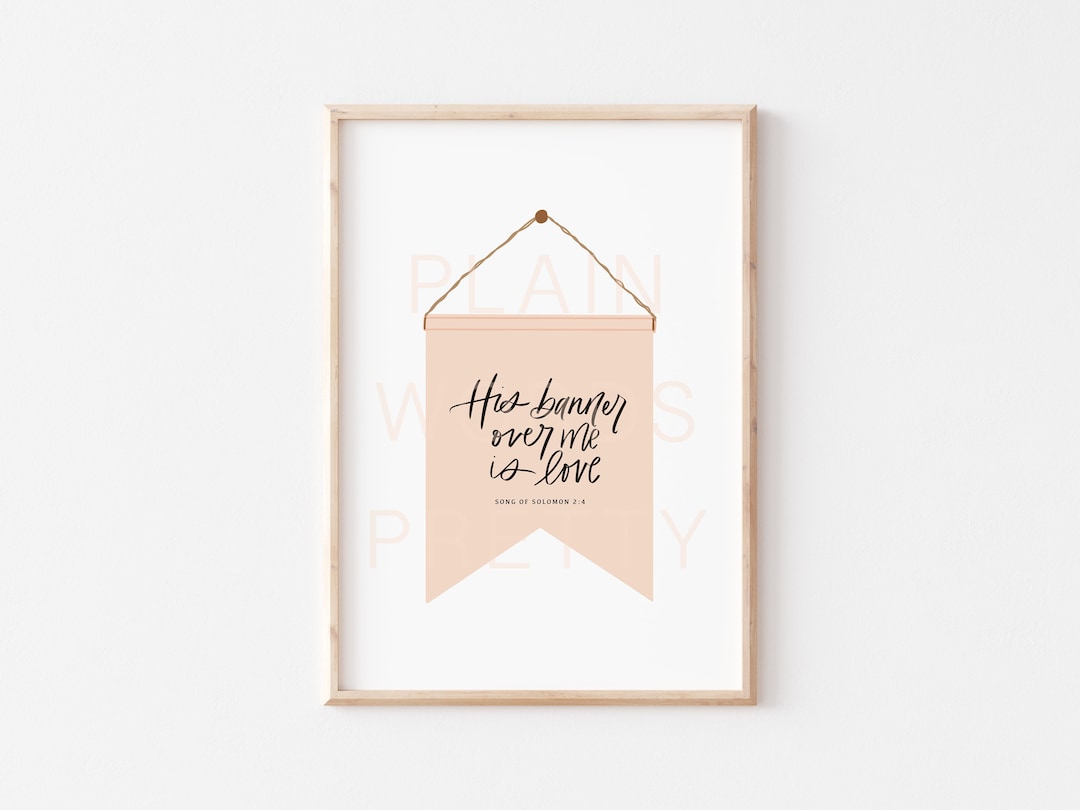 His Banner Over Me is Love Wall Art, Song of Solomon Wall Art, Song of ...