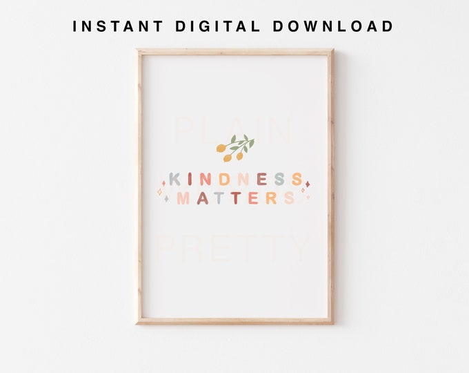 Kindness Matters Print, Kindness Matters Sign, Kindness Matters ...
