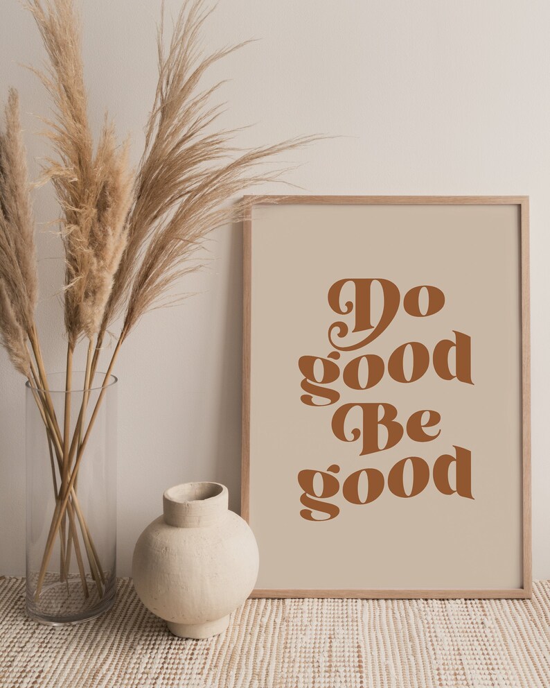 Do Good Be Good Neutral Typography Poster Slogan Print Fun Graphic ...
