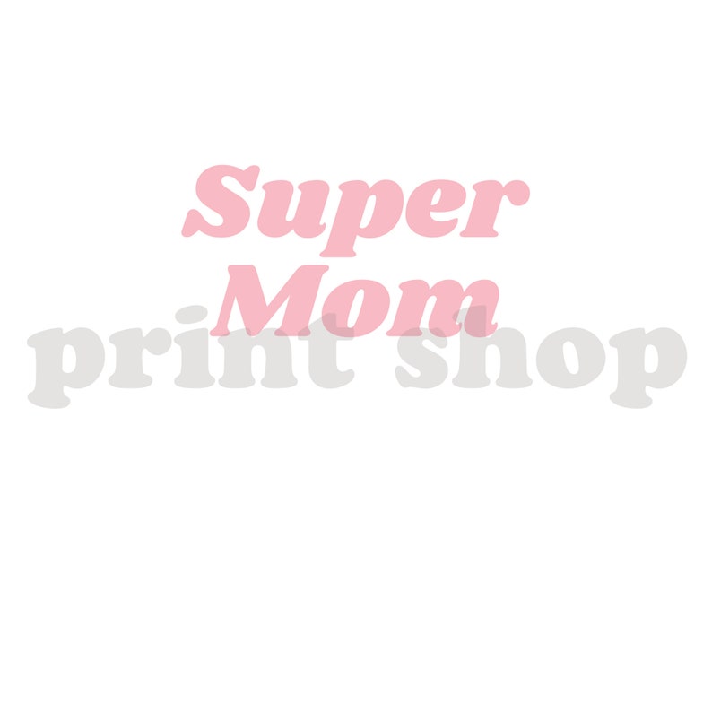 Super Mom Card Pink and White Instant Download Greeting Card With ...