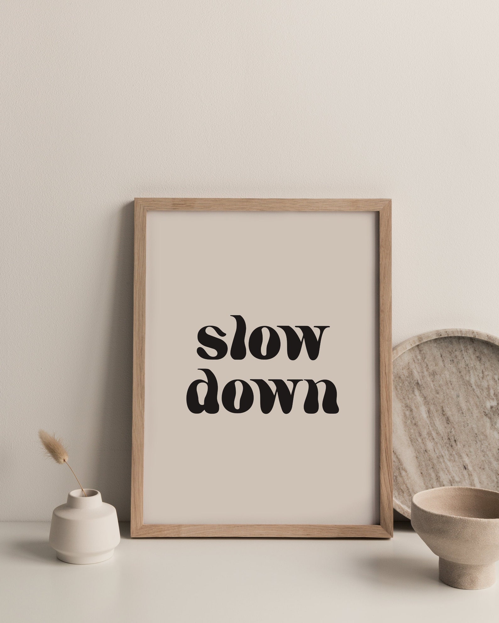 Slow Down Black and Beige Typography Poster Slogan Print Fun - Etsy