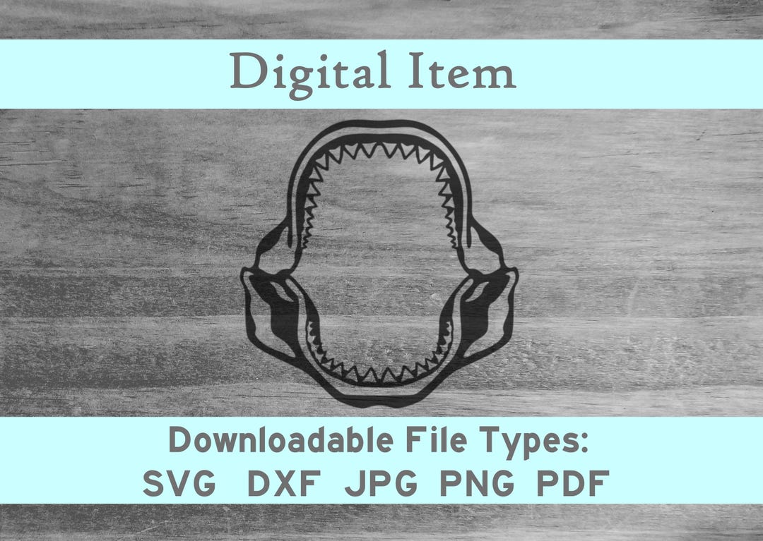 Shark Jaw Svg Dxf Png Jpeg Pdf Digital File Download -NOT a Physical ...
