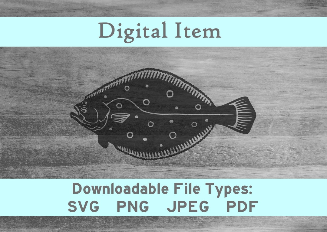 Fluke Summer Flounder Svg Png Jpeg Pdf Digital File Download -NOT a ...
